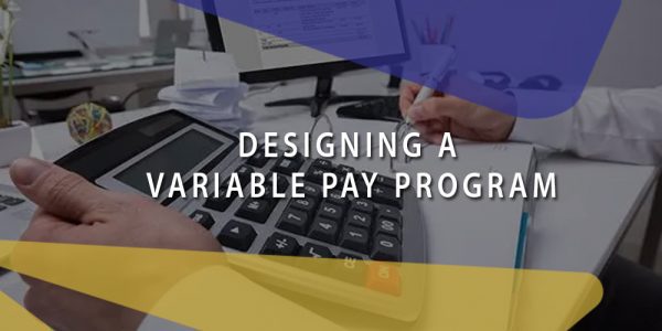 Designing a Variable Pay Program | People Management Association of the ...